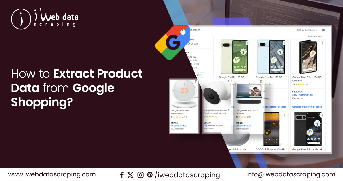 How to Extract Product Data from Google Shopping? How to Extract Product Data from Google Shopping?