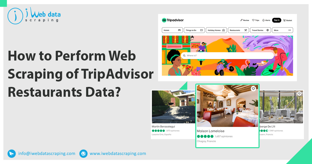 How to Perform Web Scraping of | TripAdvisor Restaurants Data? How to Perform Web Scraping of | TripAdvisor Restaurants Data?