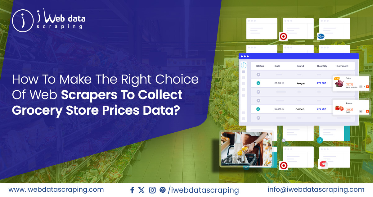 How To Make The Right Choice Of Web Scrapers To Collect Grocery Store ...